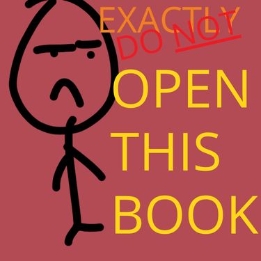 Book Creator | Exactly do not open this book