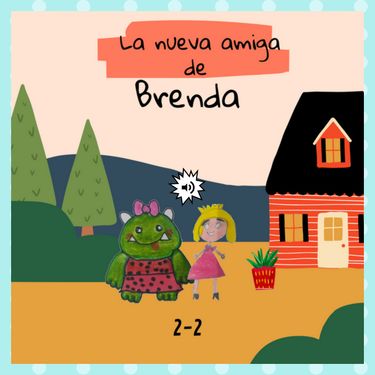 Book Creator | LA NUEVA AMIGA DE BRENDA