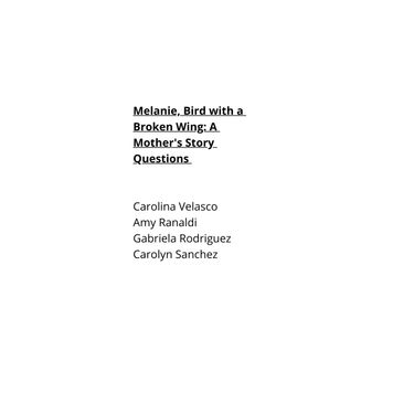 Book Creator | Melanie, Bird with a Broken Wing: A Mother's Story Questions