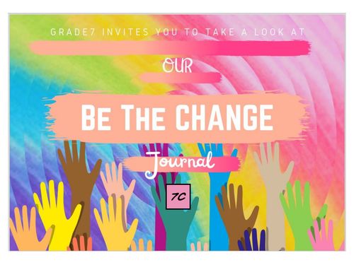 Book Creator | 7C - 'Be The Change' Journals