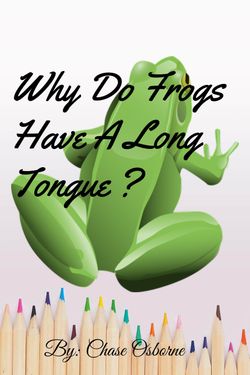 Book Creator | Why Do Frogs Have A Long Tongue