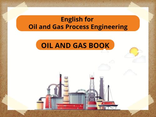 Book Creator | English for Oil and Gas Process Engineering
