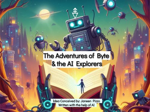 Book Creator | The Adventures of Byte and the AI Explorers