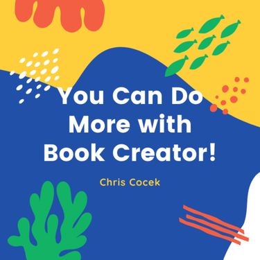 Book Creator | You Can Do More with Book Creator