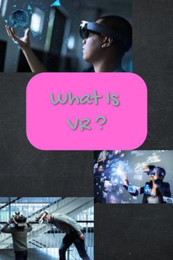Book Creator | What is VR?