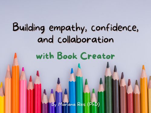 Book Creator | Building empathy, confidence, and collaboration with ...