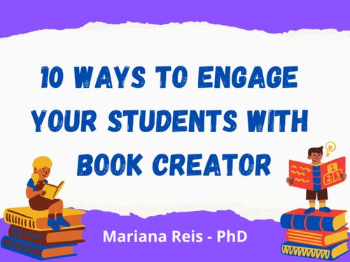 Book Creator | 10 ways to engage your students with Book Creator