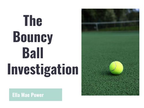 Book Creator | The Bouncy Ball Investiagtion