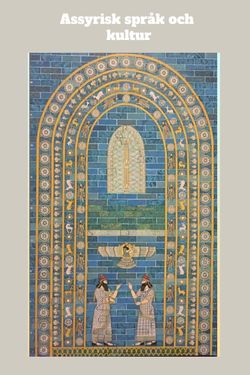 Book Creator | Assyrisk språk och kultur