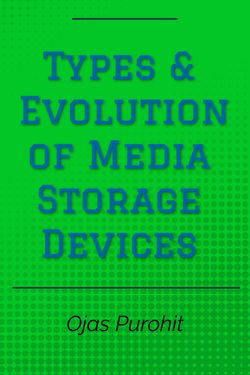 Book Creator | Types & Evolution of Storge Devices