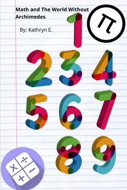 Book Creator | Math and The World Without Archimedes
