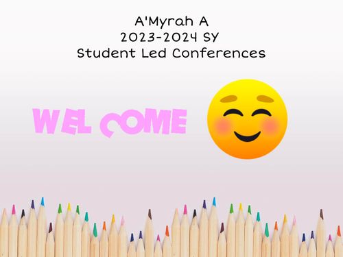 Book Creator | A'Myrah A SY 23-24 Student Led Conferences