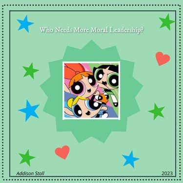 Book Creator | Addison Stoll Moral Leadership