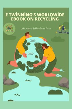 Book Creator | E tWİNNİNG’S wORLDWİDE EBOOK ON rECYCLİNG