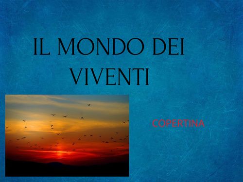 Book Creator | IL MONDO DEI VIVENTI (ESEMPIO BOOK)