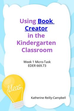 Book Creator | Using Book Creator in the Kindergarten Classroom (EDER ...