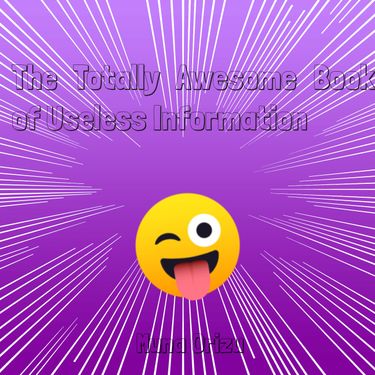 Book Creator | The Totally Awesome Book of Useless Information