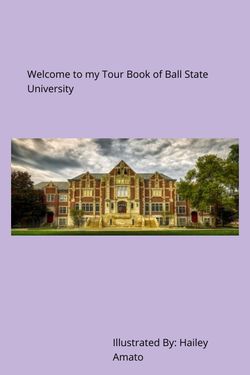 Book Creator | Hailey's Tour Book at Ball State