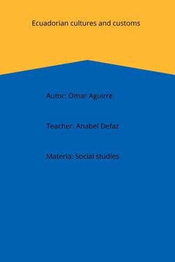Book Creator | Ecuadorian cultures and customs