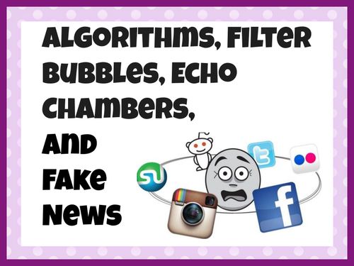Book Creator | Algorithms, Filter Bubbles, Echo Chambers, and Fake News