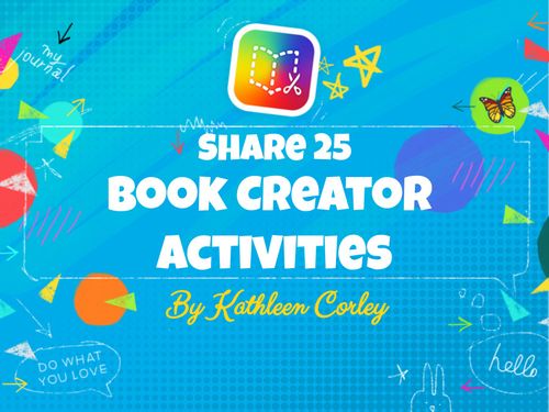 Book Creator | Share 25 Book Creator Activities 2021