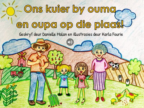 Book Creator | Ons kuier by ouma en oupa op die plaas!