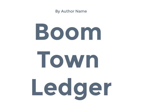 Book Creator | Boom Town Ledger