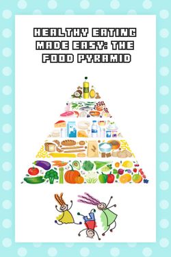 Book Creator | Healthy Eating Made Easy: The Food Pyramid