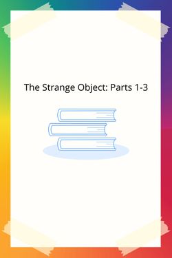 Book Creator | The Strange Object: Parts 1-3
