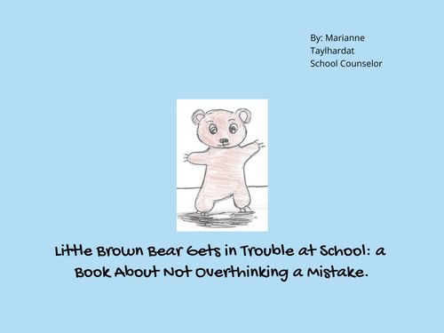 Book Creator | Little Brown Bear Gets in Trouble at School