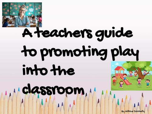 Book Creator | Teachers guide to integrating play into the classroom.