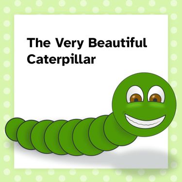 Book Creator | The Very Beautiful Caterpillar