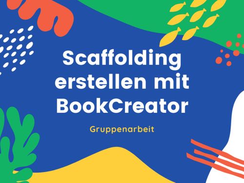 Book Creator | Scaffolding Erstellen mit BookCreator