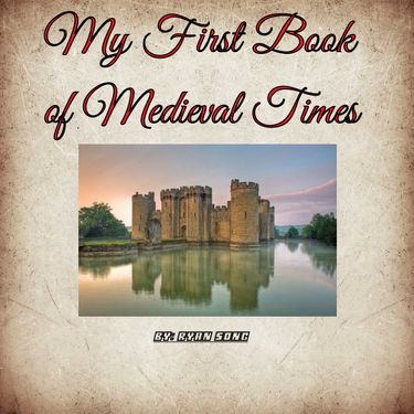 Book Creator | (copy) My First Book of Medieval Times.
