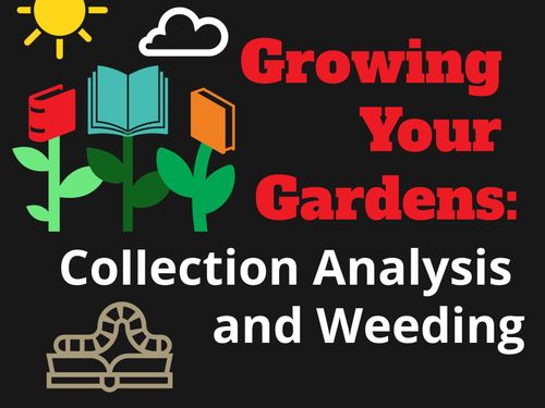 Book Creator | Growing Your Gardens: Collection Analysis and Weeding