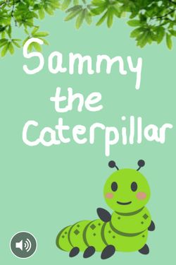 Book Creator | Sammy the Caterpillar