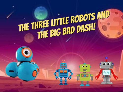 Book Creator | The Three Little Robots and The Big Bad Dash