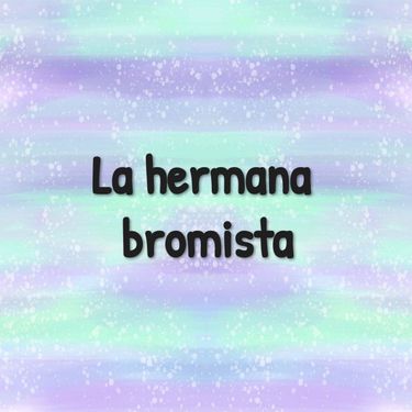 Book Creator | La hermana bromista