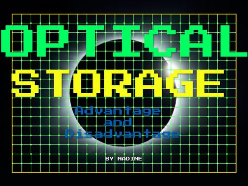 Book Creator | Optical Storage Advantage and Disadvantage