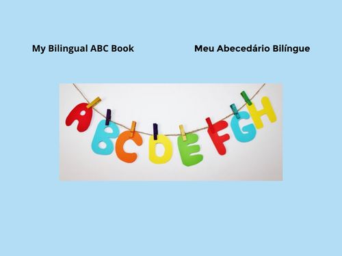 Book Creator - My Bilingual ABC Book/ Meu Abecedário Bilíngue