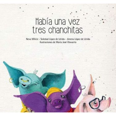 Book Creator | "Había Una Vez 3 Chanchitas" - Autoras: Milicic, Neva ...