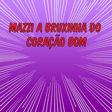 Book Creator | Mazzi a bruxinha do coração bom.