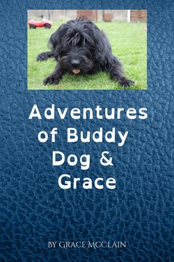 Book Creator | The Adventures of Buddy Dog and Grace