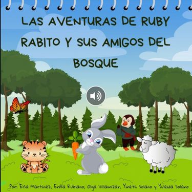 Book Creator | LAS AVENTURAS DE RUBY RABITO Y SUS AMIGOS DEL BOSQUE