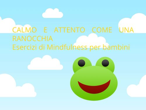 Book Creator | CALMO E ATTENTO COME UNA RANOCCHIA