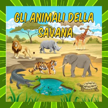 Book Creator | GLI ANIMALI DELLA SAVANA