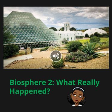 Book Creator | What really happened in Biosphere II?