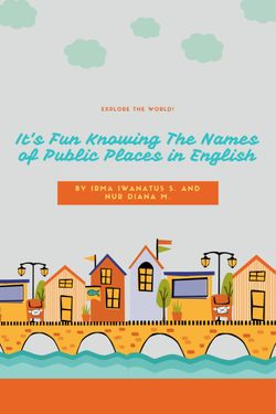 Book Creator | It's Fun to Knowing The Names of Public Places in English