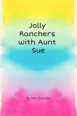 Book Creator | Jolly Ranchers with Aunt Sue