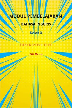 Book Creator | Modul Descriptive Text Kelas X